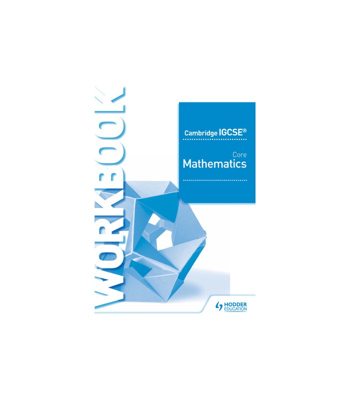 Cambridge IGCSE Core Mathematics Workbook BlinkShop Cambridge IGCSE Core Mathematics Workbook BlinkShop